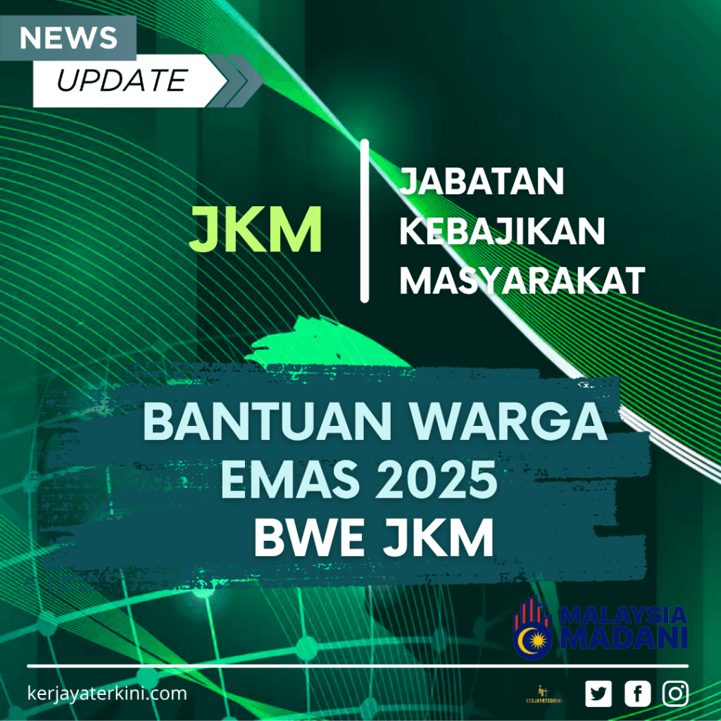 Bantuan Warga Emas 2025 - BWE JKM - KerjayaTerkini