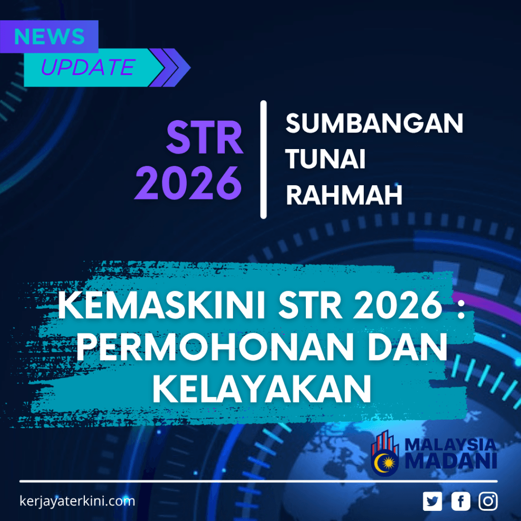 Kemaskini STR 2026 : Permohonan dan Kelayakan - KerjayaTerkini